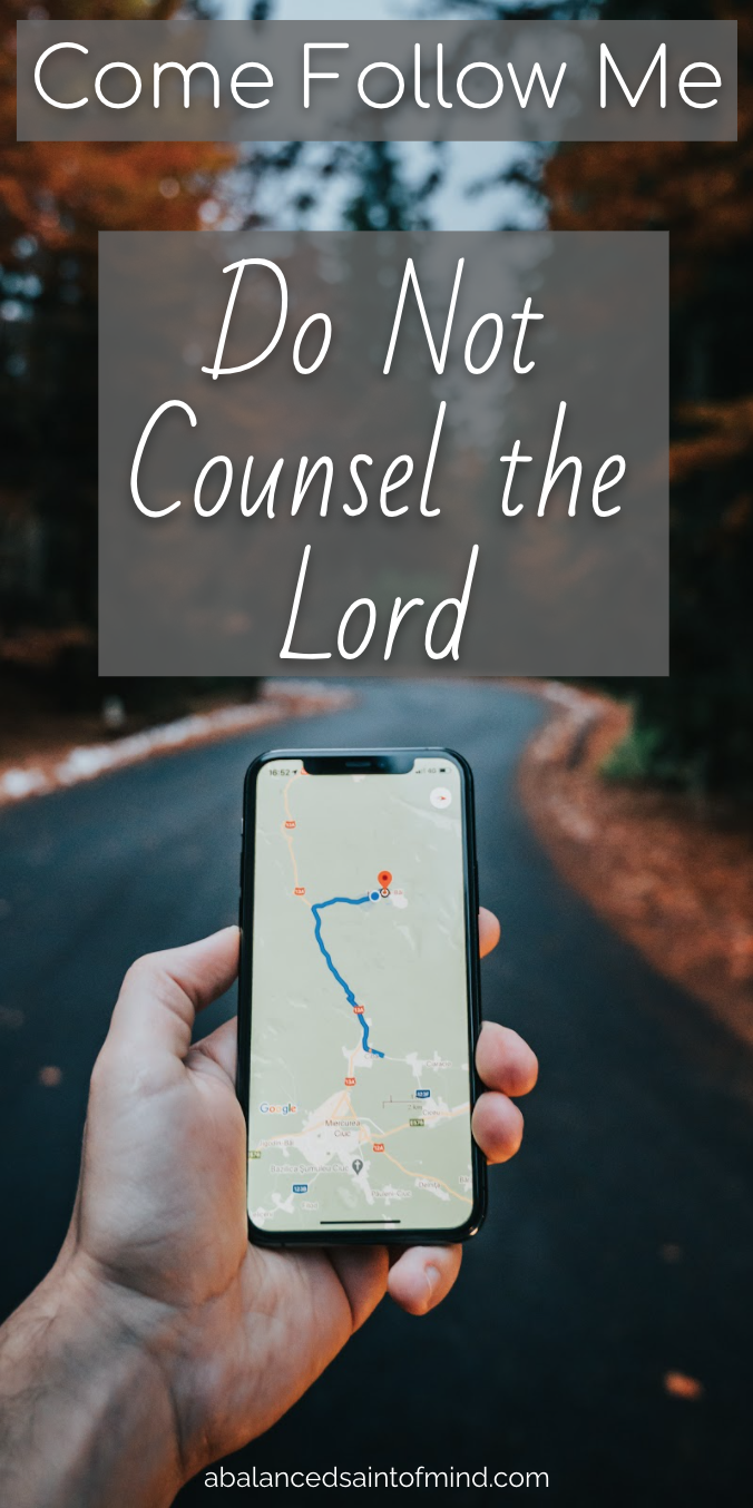 Do Not Counsel the Lord | Autumn Dickson