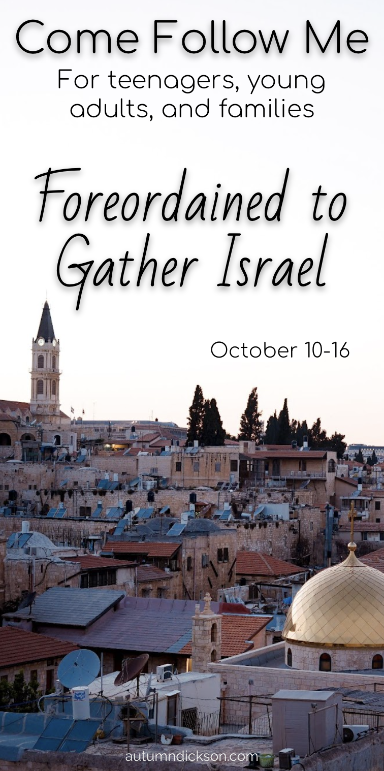Foreordained to Gather Israel | Autumn Dickson